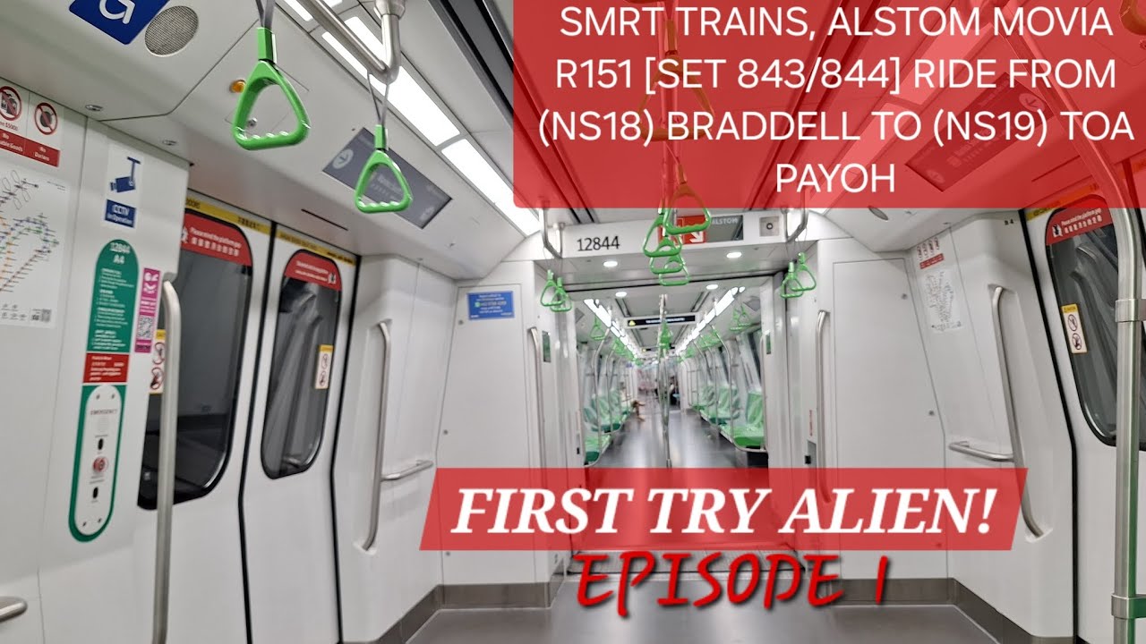 [FIRST Try alien!] SMRT TRAINS, Alstom MOVIA R151 [Set 843/844] ride ...