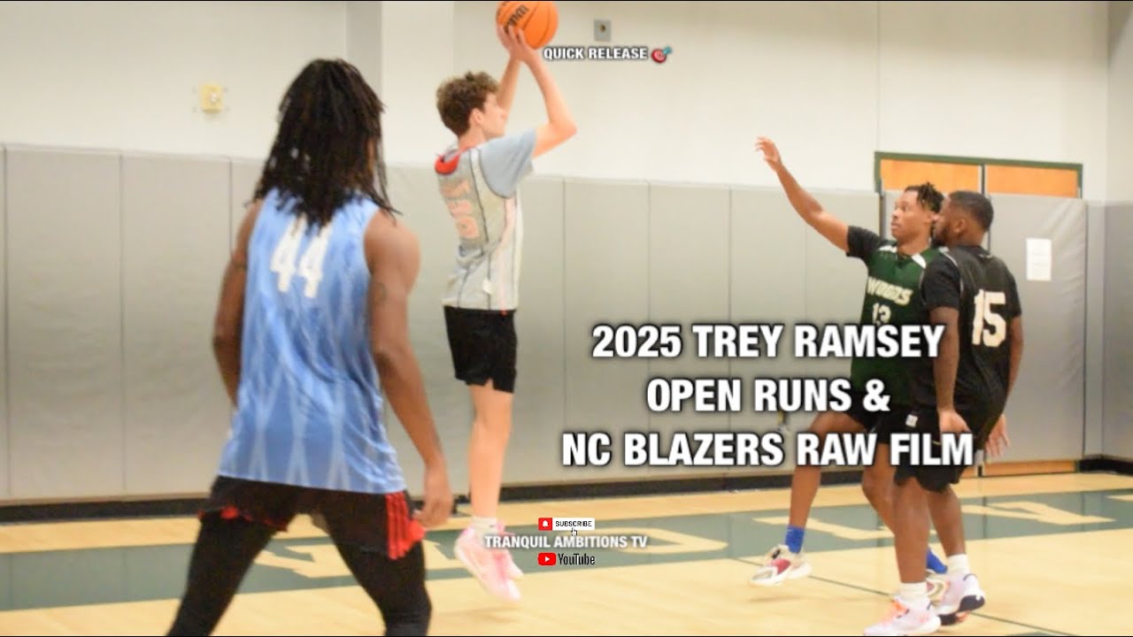 2025 Trey Ramsey, Triangle Blazers & Open Runs Raw Film, Very Quick ...