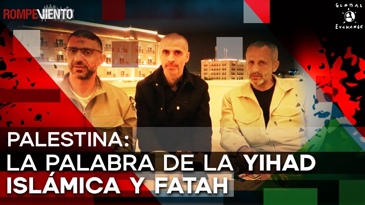 Palestina: la palabra de la Yihad Islámica y Fatah / Reportaje desde ...