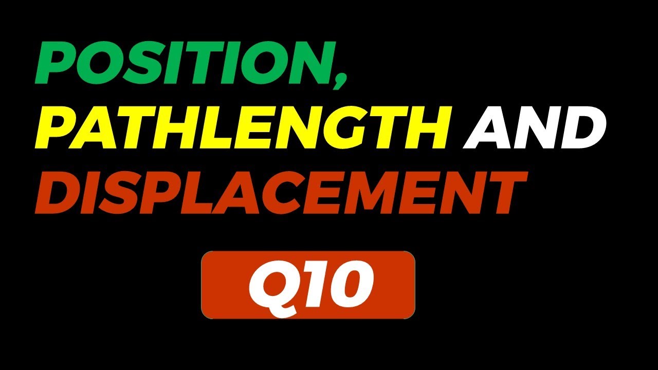 Position, path length and displacement l circular path 3 - YouTube