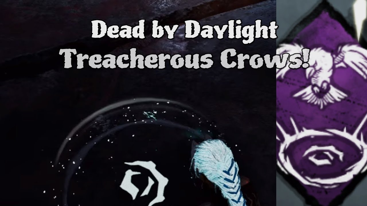 Treacherous Crows! Dead by Daylight Trash to Treasure - YouTube