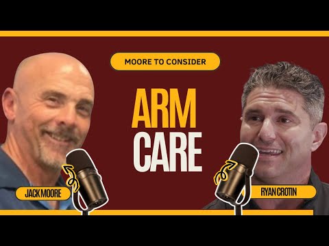 Arm Injury Prevention in Baseball with Ryan Crotin