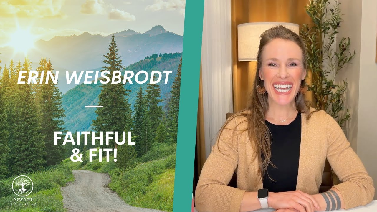 Faithful & Fit – Erin Weisbrodt – Live Bible Study April 22, 2025 - YouTube
