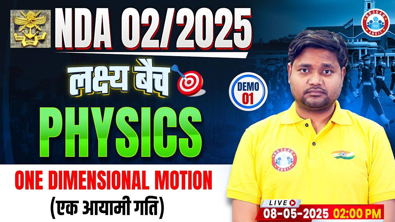 Physics for NDA 2 2025 | लक्ष्य बैच | NDA Physics Demo Class 1 | One Dimensional Motion - YouTube