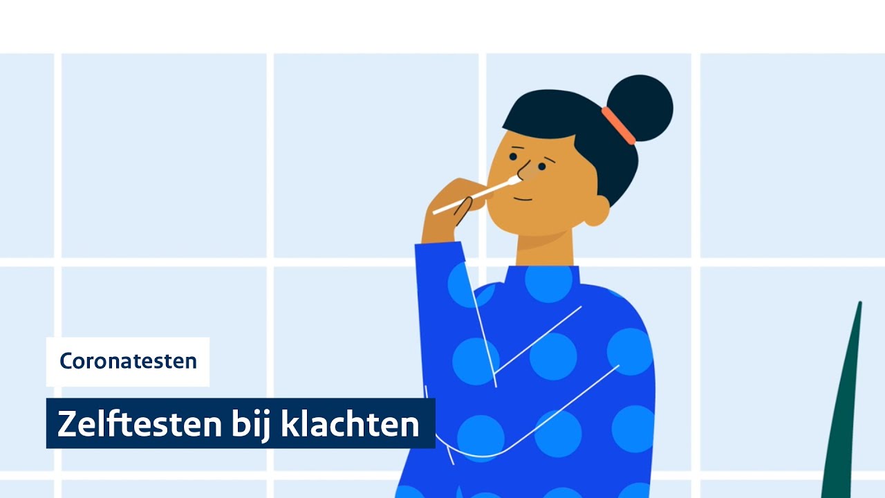 Zelftesten bij klachten of na contact met iemand met corona ...