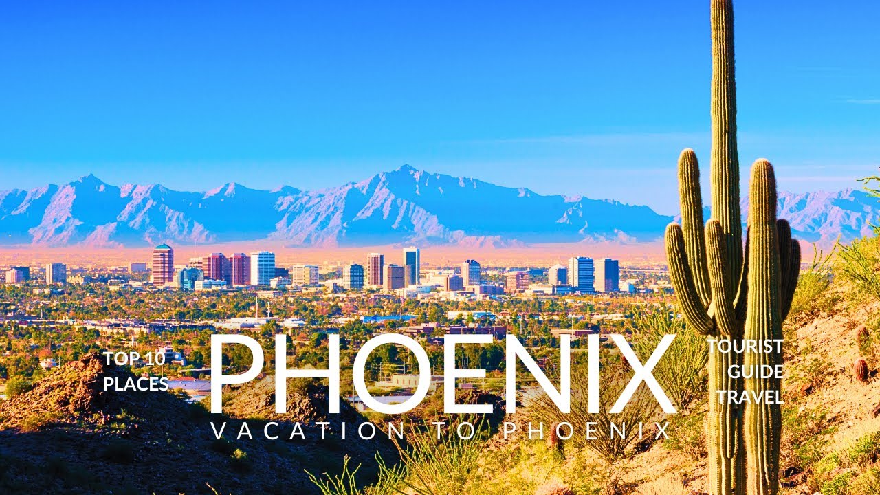 PHOENIX Rising: Top 10 Must-Do's in the Valley of the Sun - YouTube