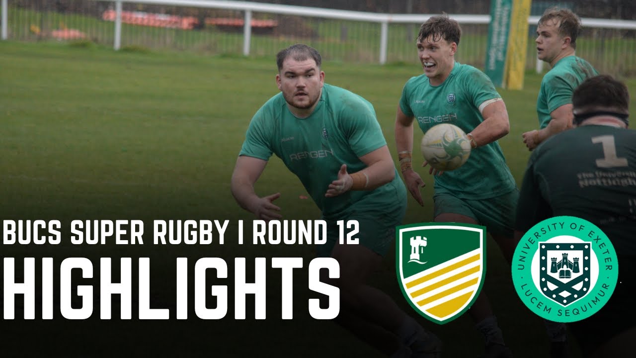 Nottingham vs Exeter | Full Highlights | BUCS Super Rugby - YouTube