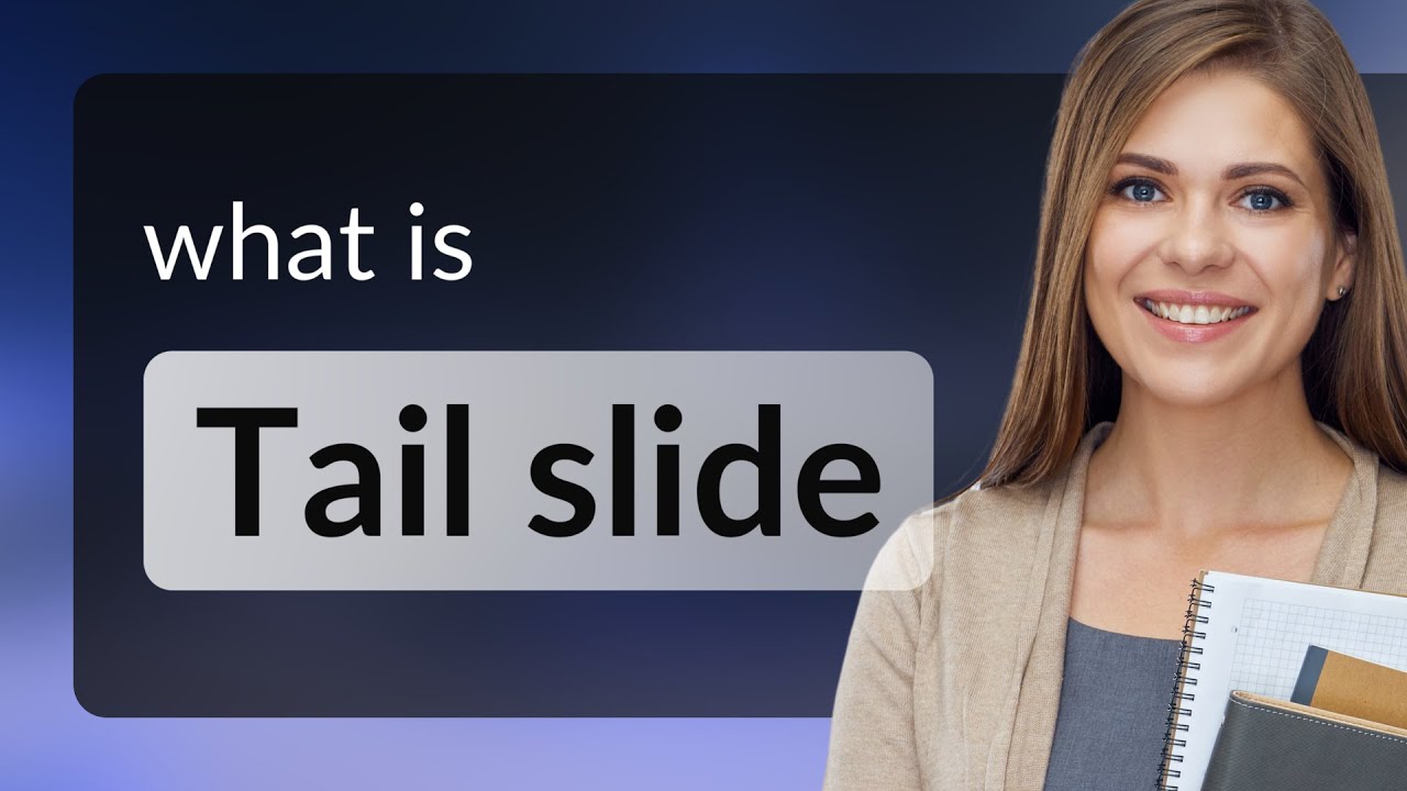 Understanding the Phrase "Tail Slide" in English - YouTube