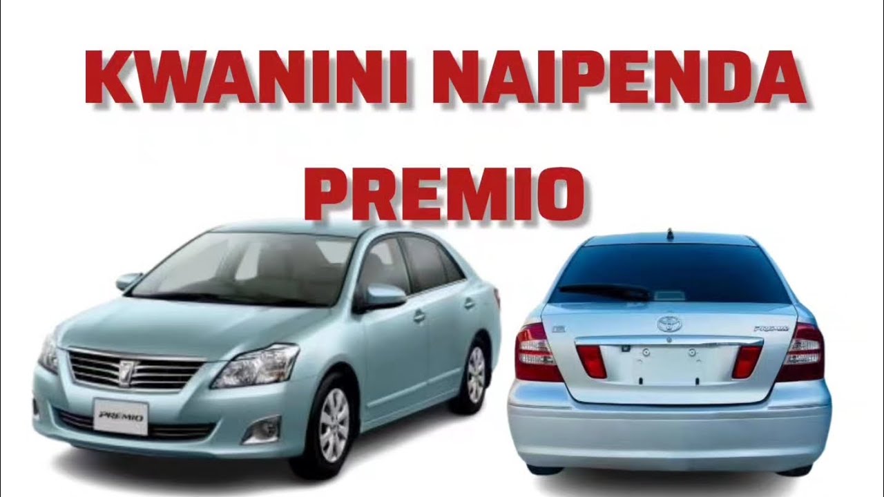 KWENYE PREMIO CHUKUA INJINI KUBWA, INAKULA MAFUTA KIDOGO. - YouTube