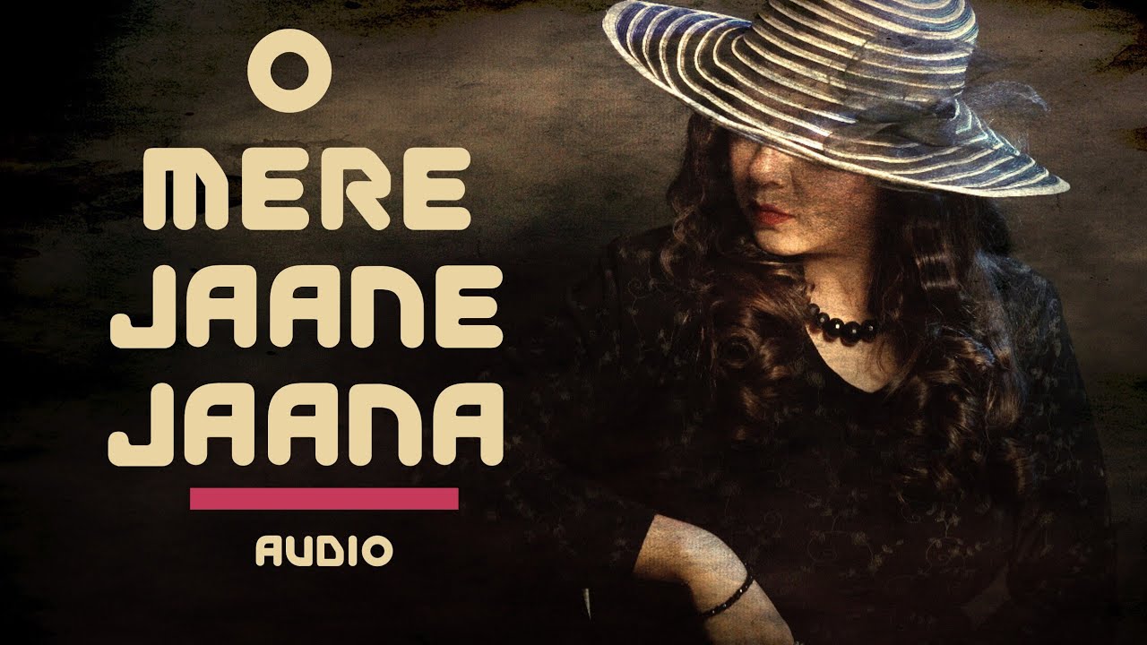 O Mere Jaane Jaana | Shetal Gupta | Minu Puri | Rahul Harit - YouTube