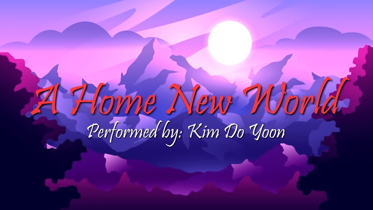 A Home New World | Song - YouTube