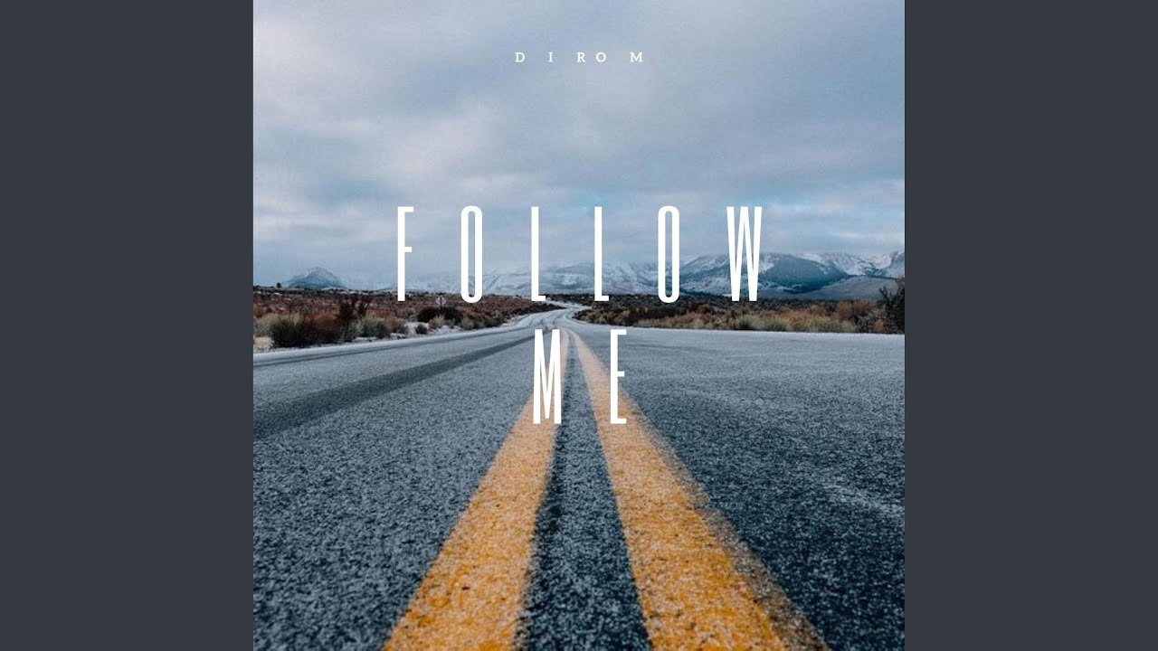 Follow Me - YouTube