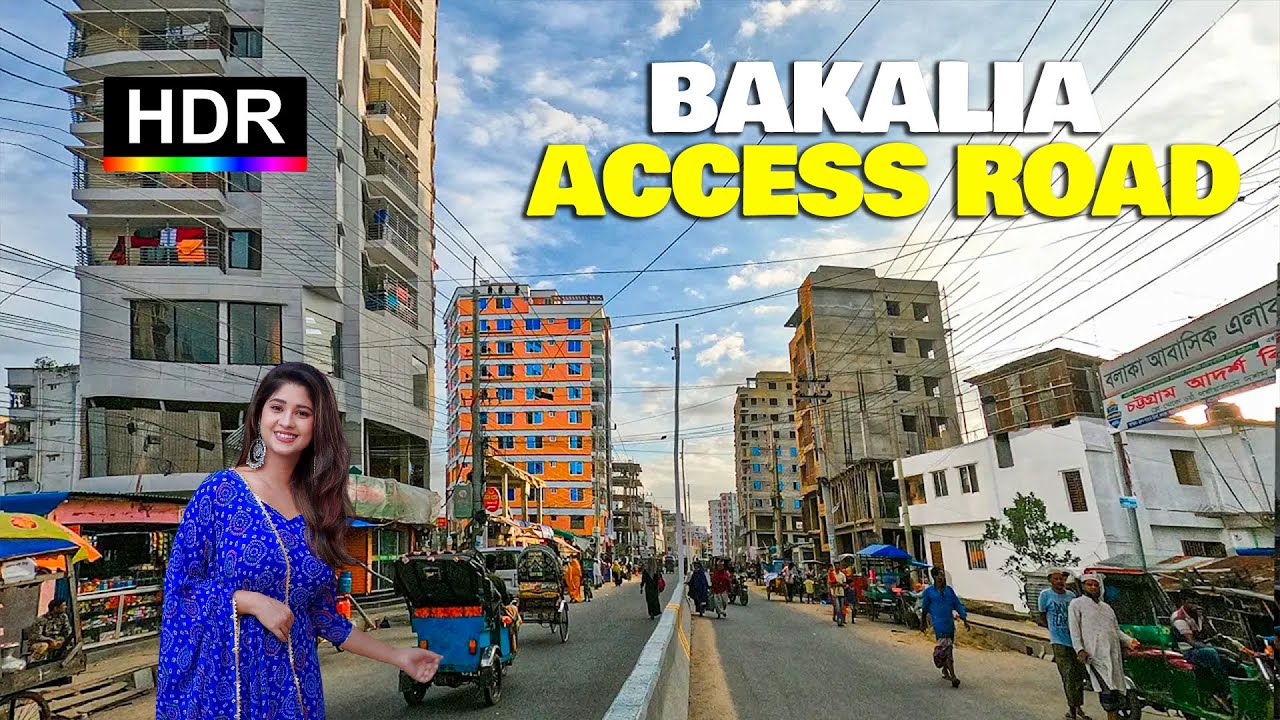 Walking 🇧🇩 Bakalia Access Road, Chittagong Bangladesh, Street Tour, Travel, HDR - YouTube
