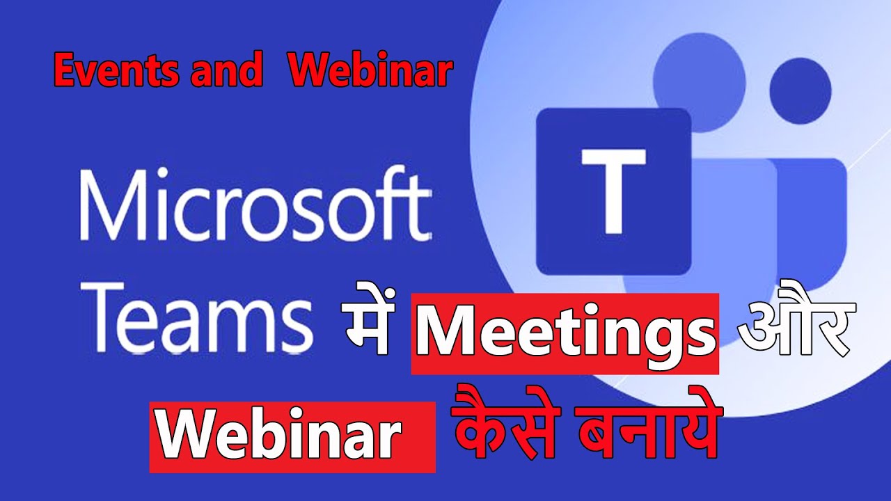 How to Create Meeting and Webinar on Microsoft Teams | How to Use ...