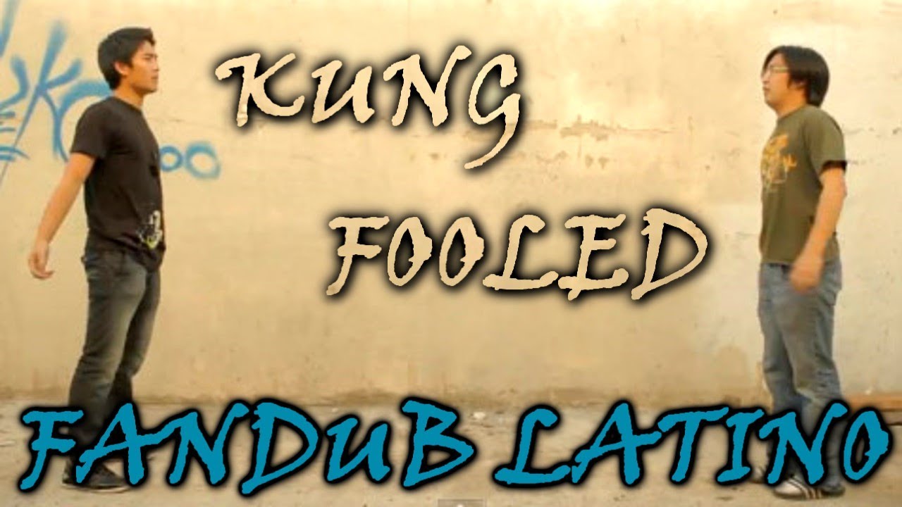 Kung Fooled Fandub Latino by Longcat - YouTube