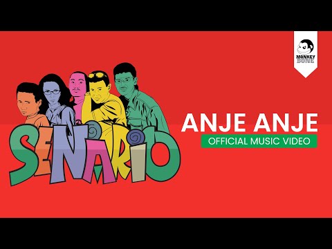 SENARIO - Anje-Anje (Official Music Video)