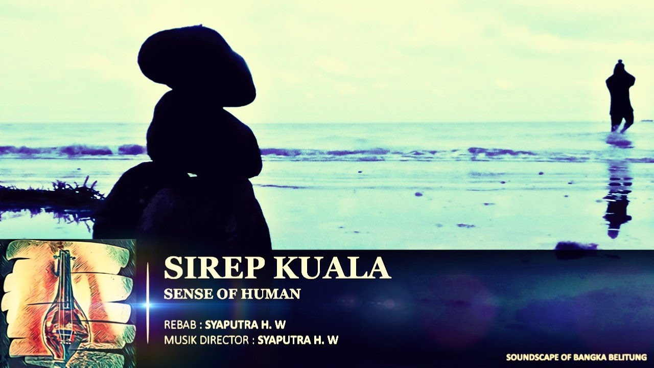 SIREP KUALA - Musik Rebab Bangka Belitung - YouTube
