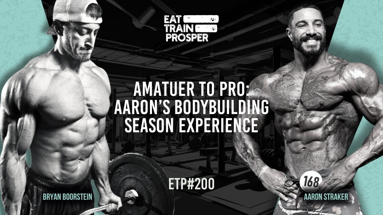 Amateur to Pro: Aaron's Bodybuilding Season Experience | ETP#200 - YouTube