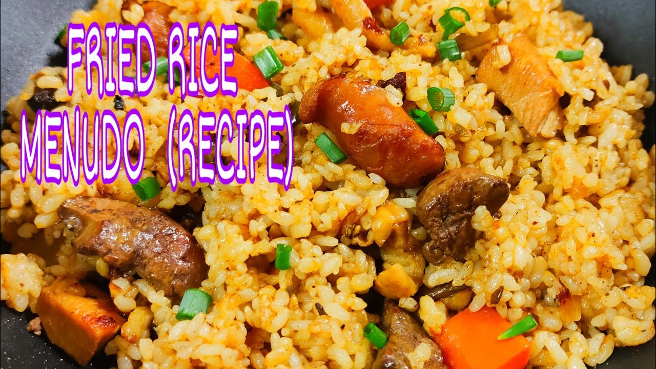 FRIED RICE MENUDO RECIPE| LEFTOVER MENUDO | ALA VALENCIANA | KUSINA NI ...