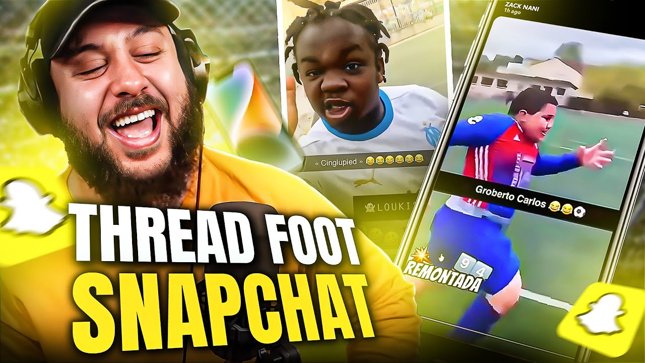 Les pépites des Snaps Foot Français (Thread Foot) - YouTube