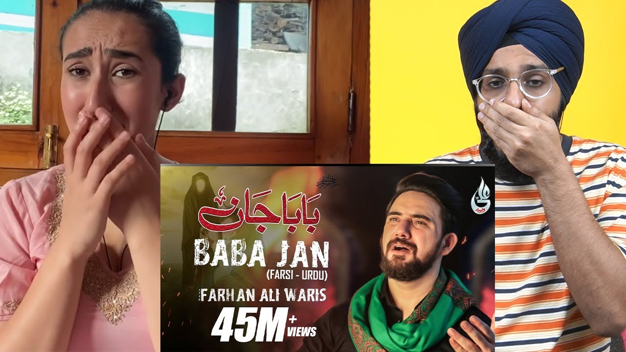 Indian Reaction to Farhan Ali Waris - Baba Jan | Farsi | Raula Pao ...
