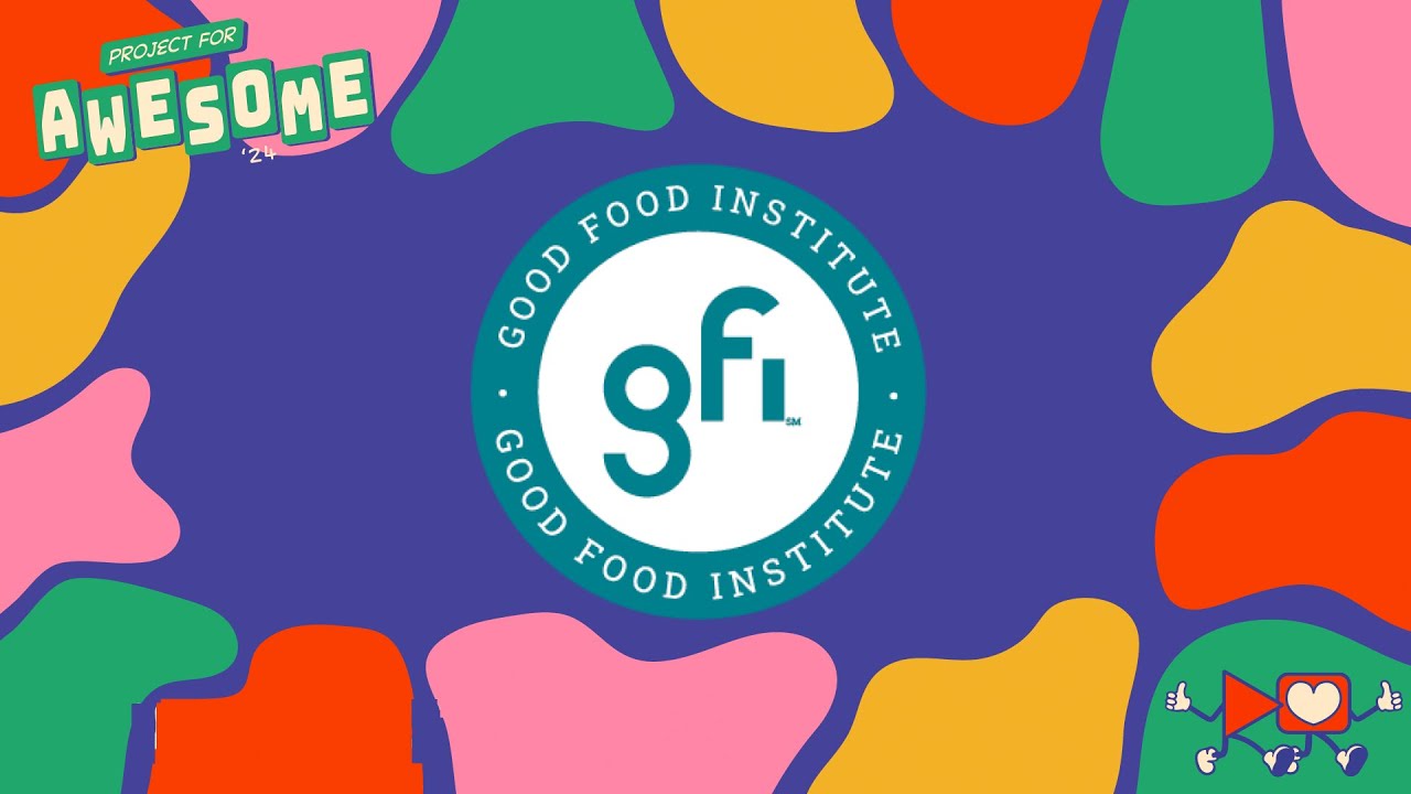 Project for Awesome 2024: Good Food Institute - YouTube