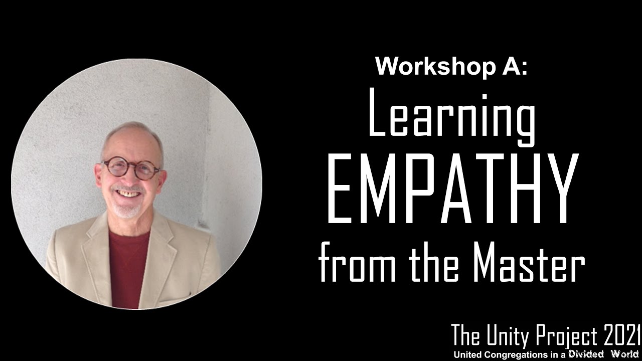 Learning Empathy -- Rev. Doug Dornhecker (Workshop A, Unity Project ...