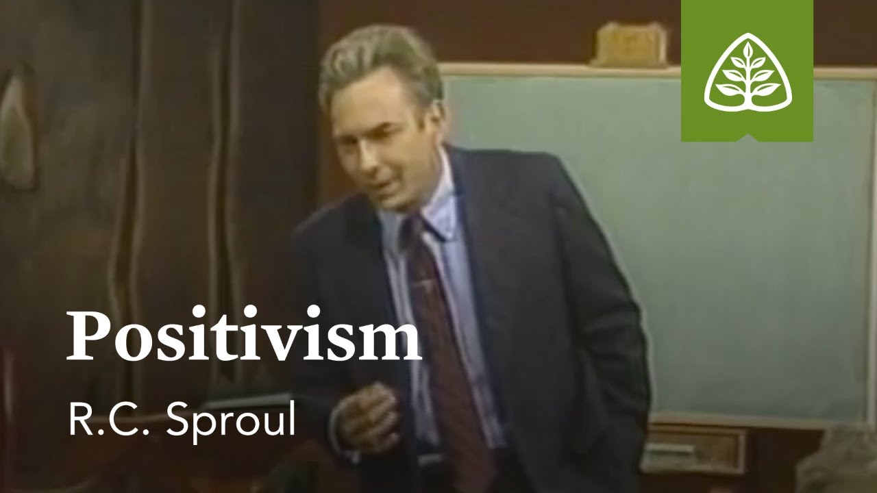 Positivism: Christian Worldview with R.C. Sproul - YouTube