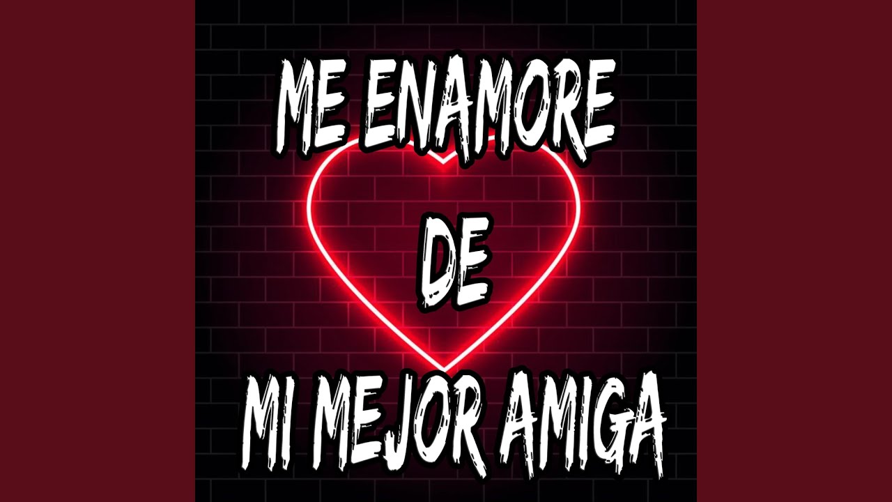Me Enamore De Mi Mejor Amiga (cherry) - YouTube