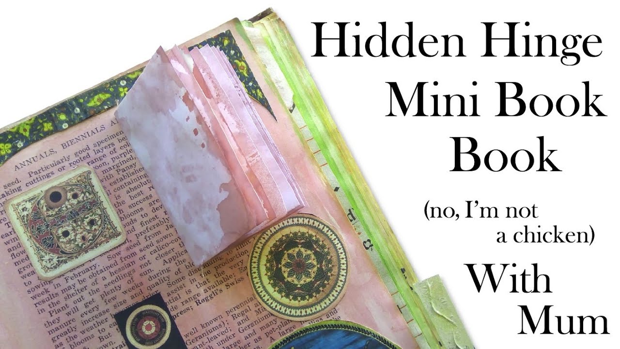 Hidden Hinge Mini Book Book Tutorial with Mum - YouTube
