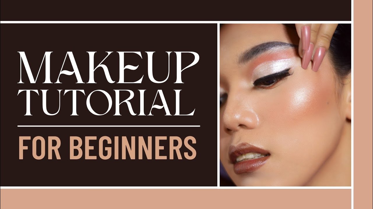 Easy Makeup tutorial for beginners| A Step-by-Step Guide for Beginners ...