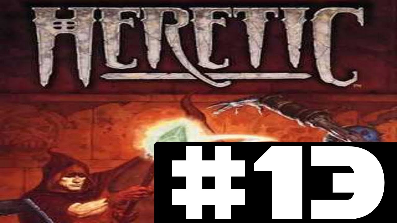 Let's Blindly Play Heretic Part #013 Exactly What I Hoped For - YouTube