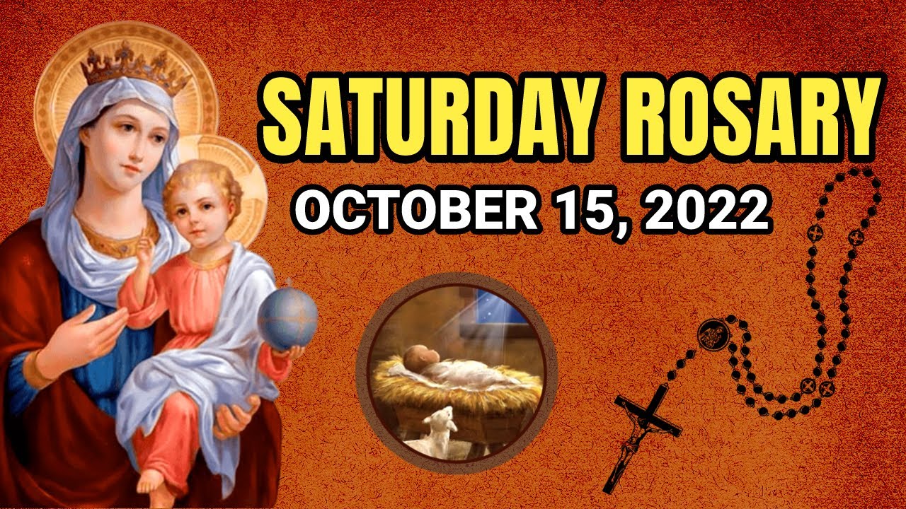 Saturday Rosary - Joyful Mysteries, October 15, 2022 ️ Holy Rosary for ...