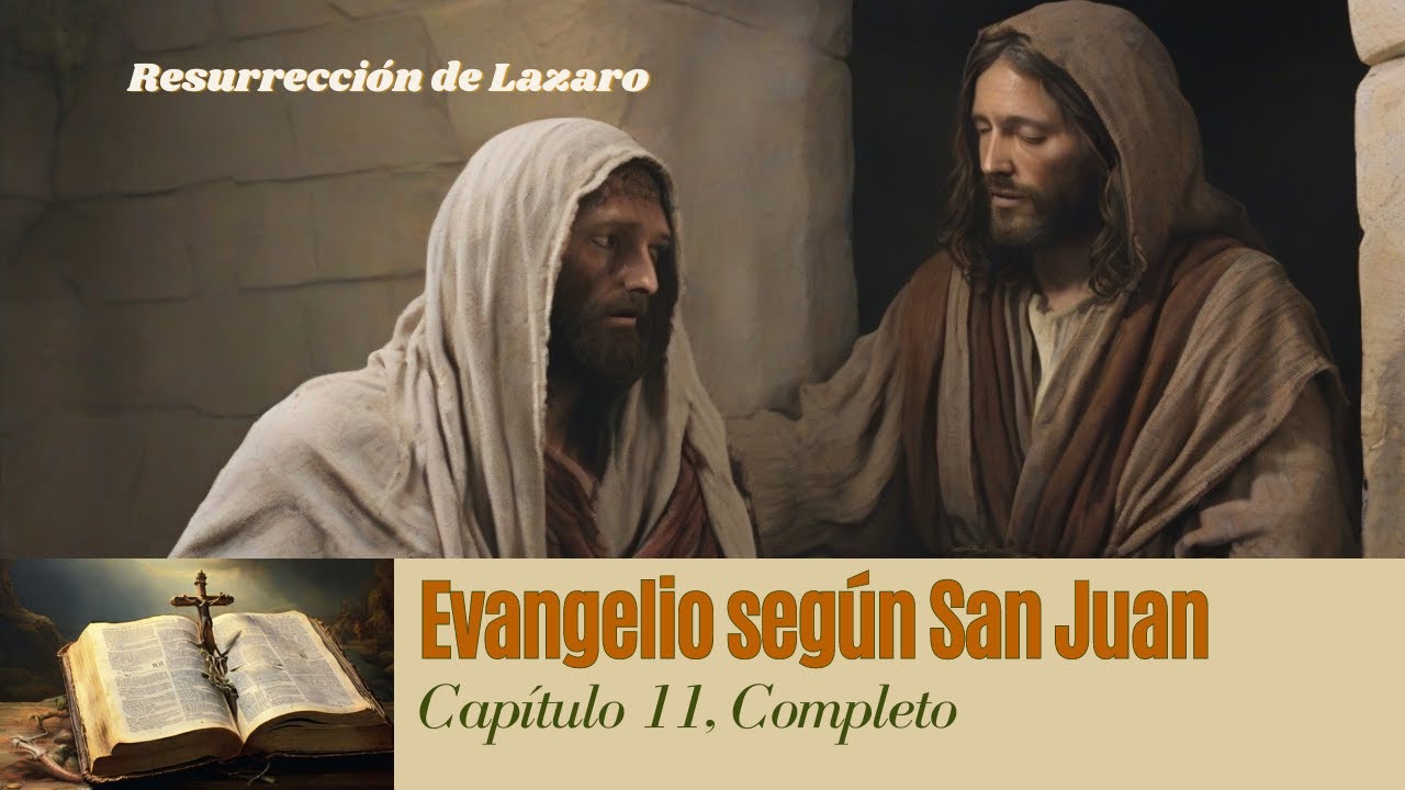 Evangelio Según San Juan - Capítulo 11, Completo | Biblia en Audio ...