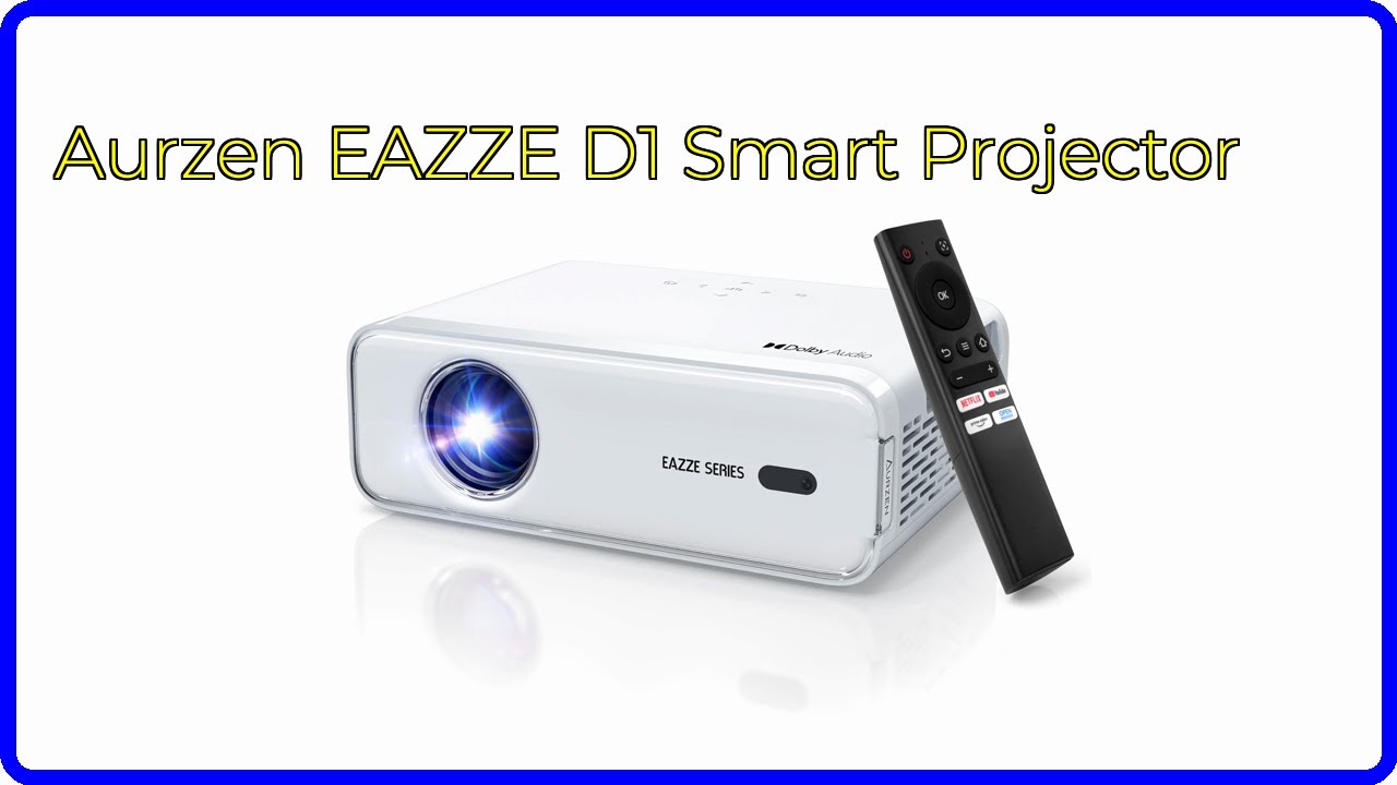 REVIEW (2025): Aurzen EAZZE D1 Smart Projector. ESSENTIAL details ...