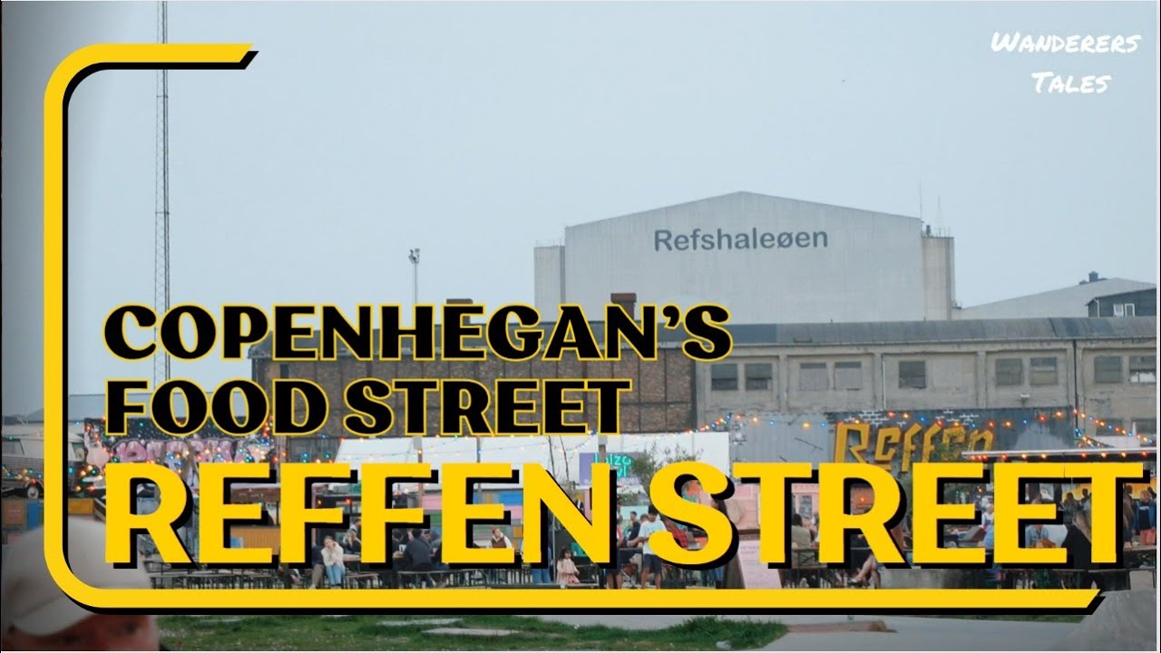Largest food street in Reffen Copenhagen: Food, Art, and More ...