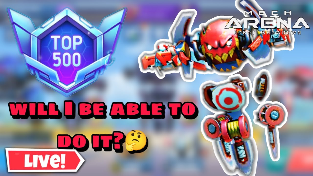 Can I Reach World Top 500🔥||Mech Arena #live - YouTube