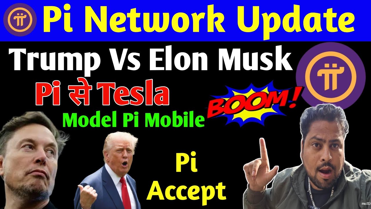 Pi Network New Update | Elon Musk Vs Trump Pi Update | Pi Listing On ...