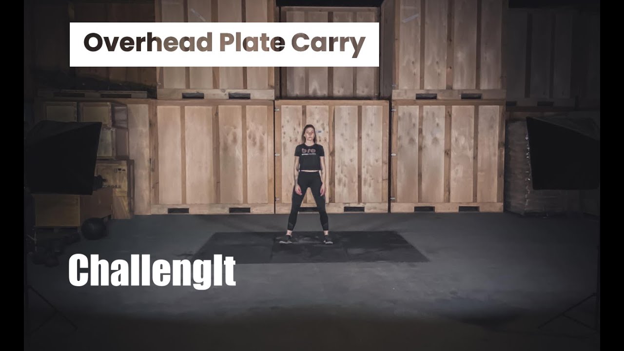 Overhead Plate Carry - YouTube
