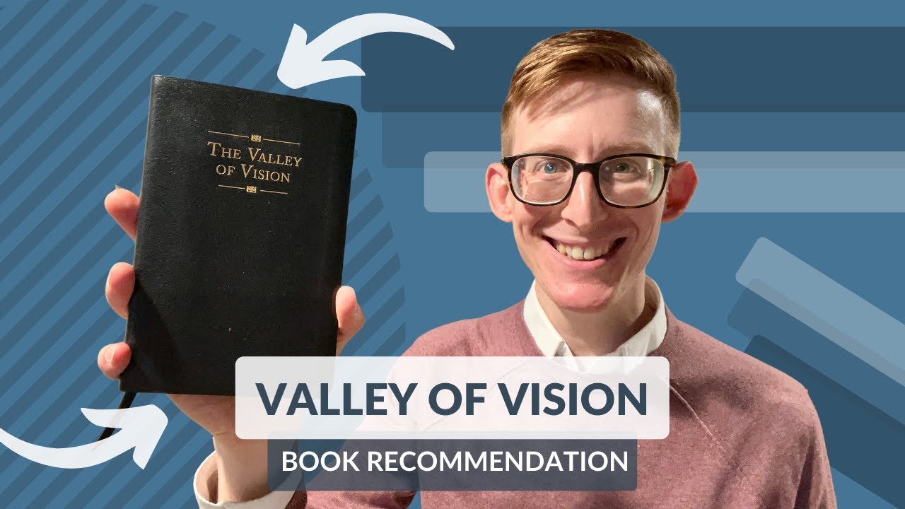 Valley of Vision by Arthur Bennett (Book Recommendation) - YouTube