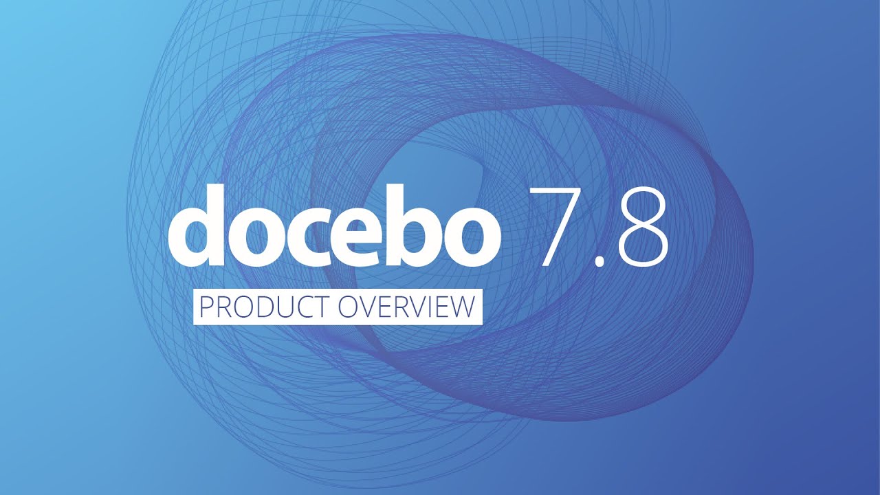 Docebo 7.8 | Deeper learning experiences to establish more impactful ...