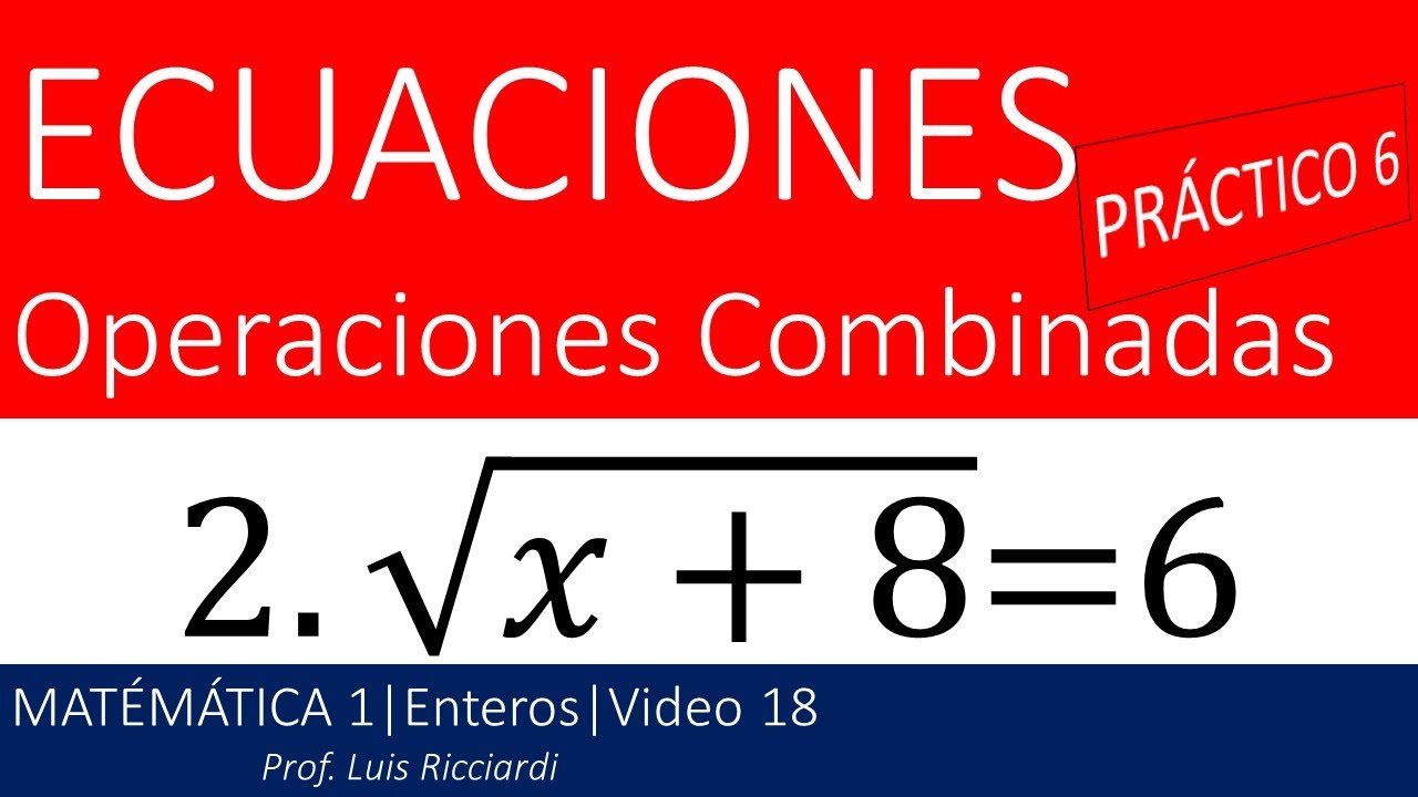 Ecuaciones Operaciones Combinadas - YouTube