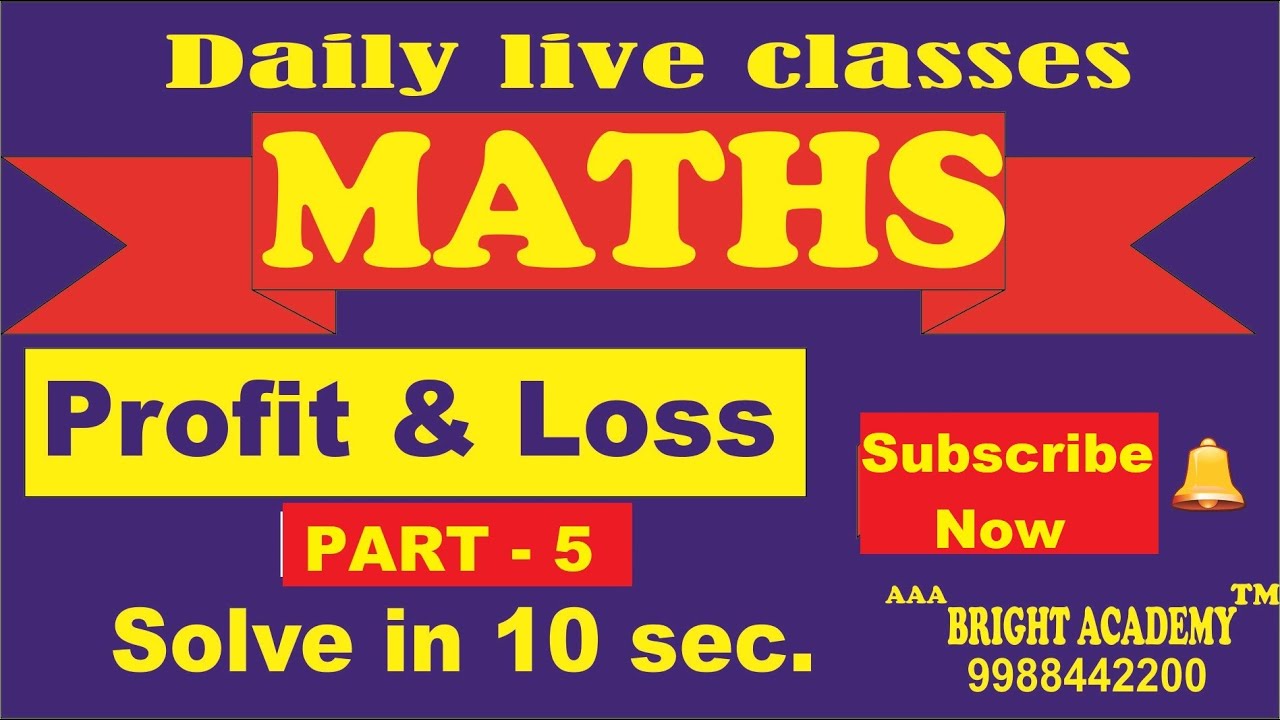 Maths Profit and Loss Tricks Lecture-5 : Profit Loss Questions and ...