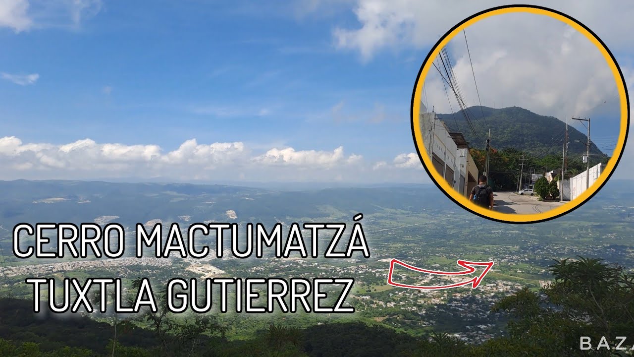 Cerro Mactumatzá-Tuxtla Gutierrez Chiapas | A dónde ir? - YouTube