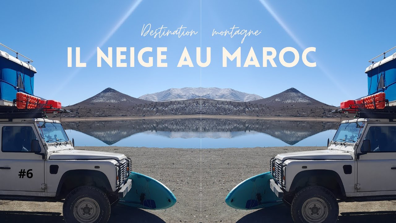 #6 De la neige, du paddle, des montagnes, de la piste le tout au Maroc ...