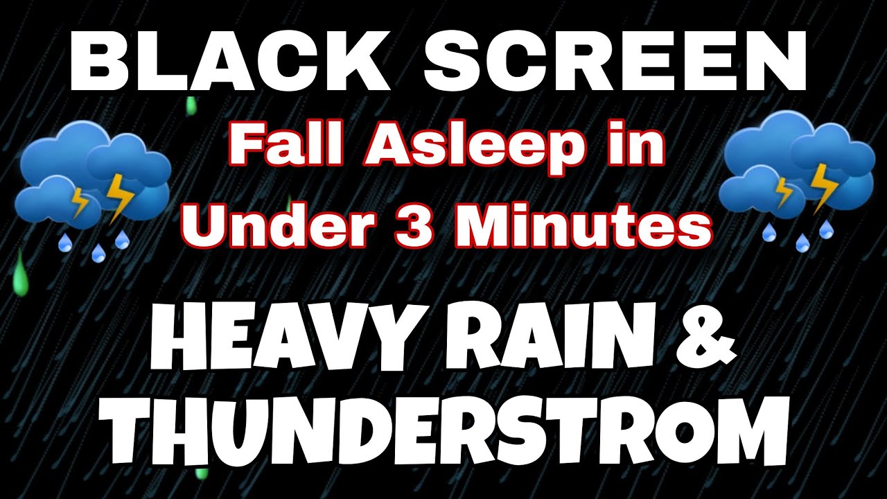 BEAT INSOMNIA & STRESS TO SLEEP INSTANTLY ｜ BLACK SCREEN HEAVY RAIN ...