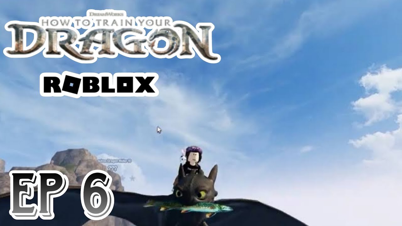 Born to Fly! [How to Train your Dragon Roblox] Episode 6 - Playthrough ...