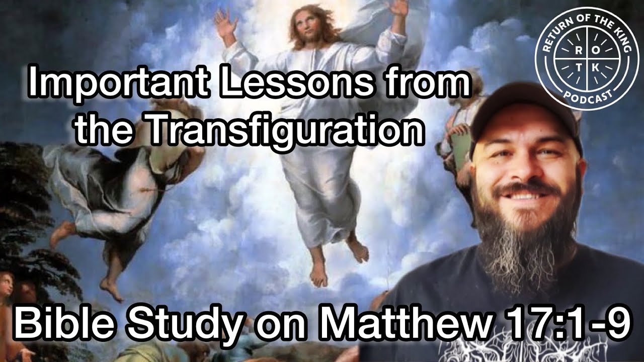 Lessons from the Transfiguration - Bible Study on Matthew 17:1-9 - YouTube