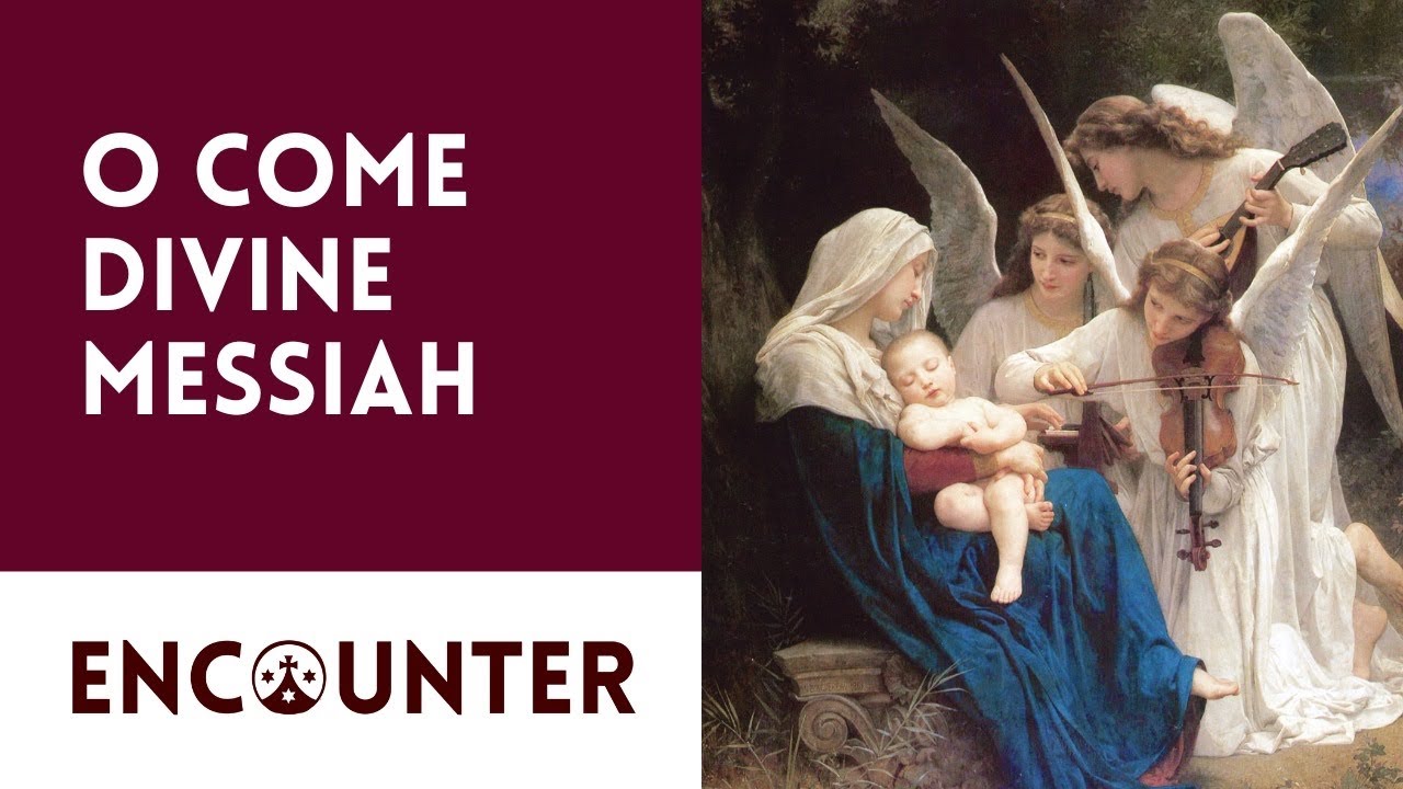 O Come Divine Messiah - YouTube