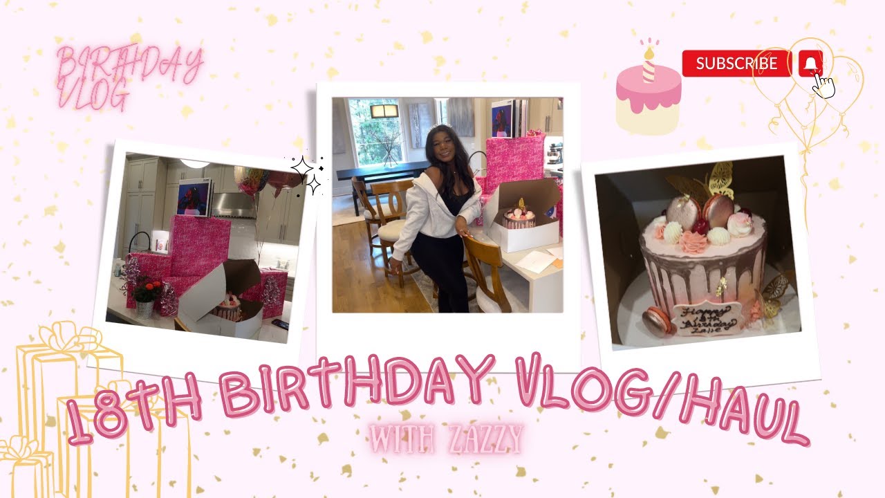 18th Birthday Vlog Haul Youtube